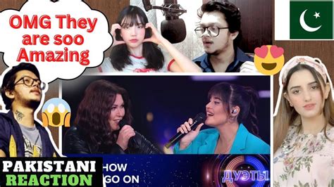 The Show Must Go On Diana Ankudinova And Irina Dubtsova The Show Duets Pakistani Reaction