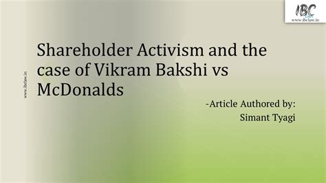 Shareholder Activism And The Case Of Vikram Bakshi Vs Mcdonalds By