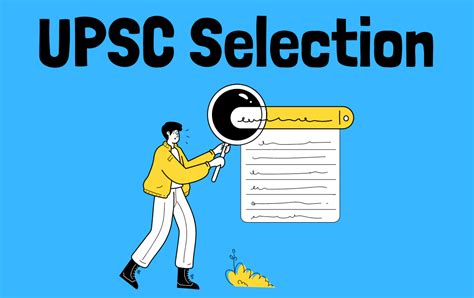 Upsc Selection Process A Detailed Guide For Ias Aspirant