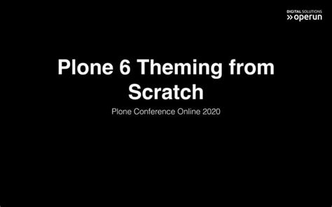 Plone 6 Theming From Scratch Ppt
