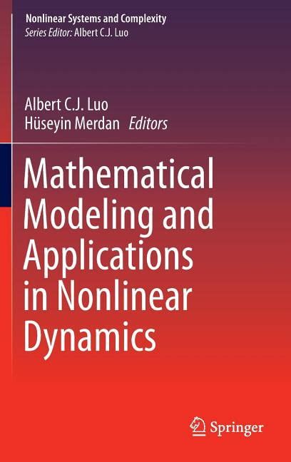 nonlinear systems and complexity mathematical modeling and applications in nonlinear dynamics