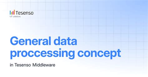 general data proccessing concept tesenso iot cloud