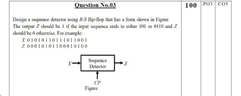 Solved 100 Po3 Question No03 C05 Design A Sequence Detector