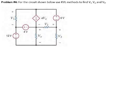 Solved For The Circuit Shown Below Use Kvl Methods To Find