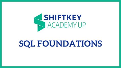 Academy Up Sql Foundations 44 Shiftkey Labs