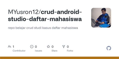 GitHub MYusron Crud Android Studio Daftar Mahasiswa Repo Belajar Crud Studi Kasus Daftar