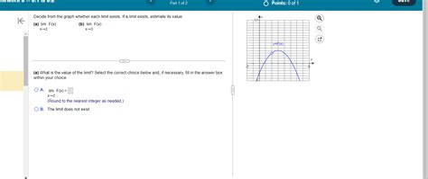 Solved Decide From The Graph Whether Each Limit Exists If A