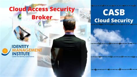 Cloud Access Security Broker CASB For Cloud Security Identity Management Institute