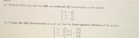 Solved Quest A Without Matlab Find The Full And Reduced