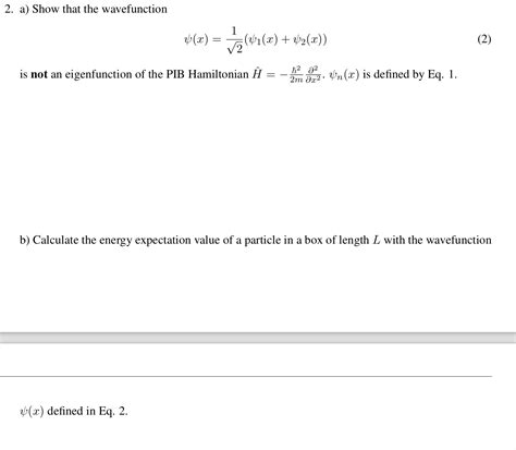 Solved Show That The Wavefunction Is Not An Eigenfunction Of