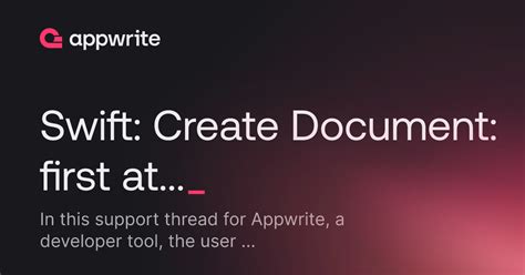 Swift Create Document First Attempt Threads Appwrite