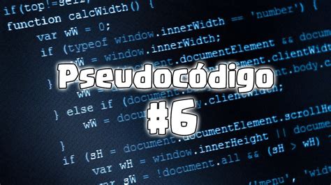 Pseudocódigo Pseudocódigo Operaciones básicas Parte 6 YouTube