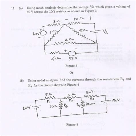 11 a using mesh analysis determine the voltage v s which given a voltage of 50 v across the
