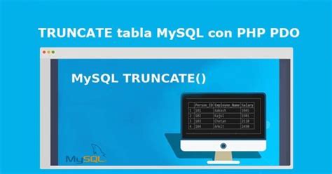 TRUNCATE Tabla MySQL Con PHP PDO BaulPHP