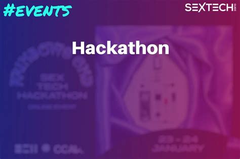 Improve Your Maker Skills At Home Via Virtual Sextech Hackathon