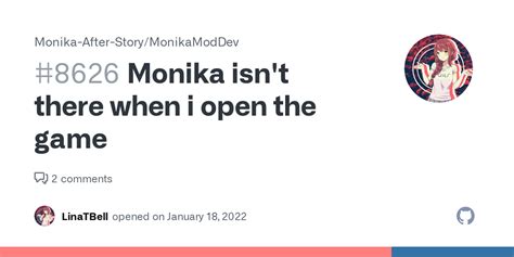 Monika Isnt There When I Open The Game · Issue 8626 · Monika After Storymonikamoddev · Github
