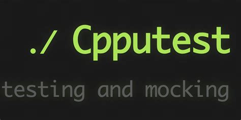 Github Cpputestcpputest Cpputest Unit Testing And Mocking Framework