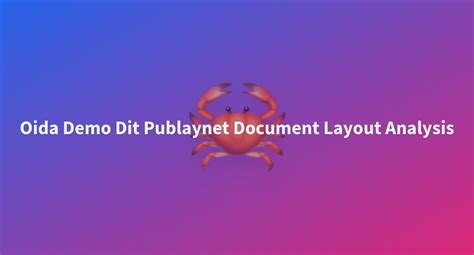 Oida Demo Dit Publaynet Document Layout Analysis A Hugging Face Space
