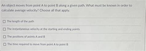 Solved An Object Moves From Point A To Point B Along A Given Chegg