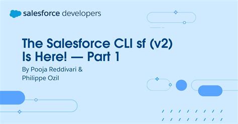 omar saleh faiz on linkedin the salesforce cli sf v2 is here — part 1