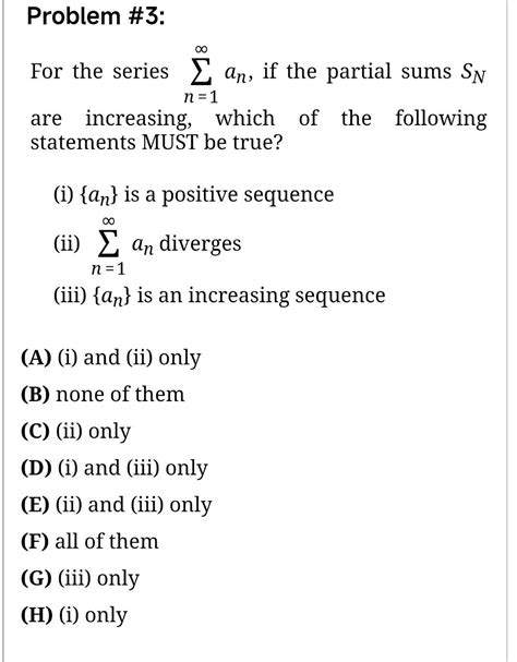 Solved Problem 3 For The Series ∑n1∞an If The Partial