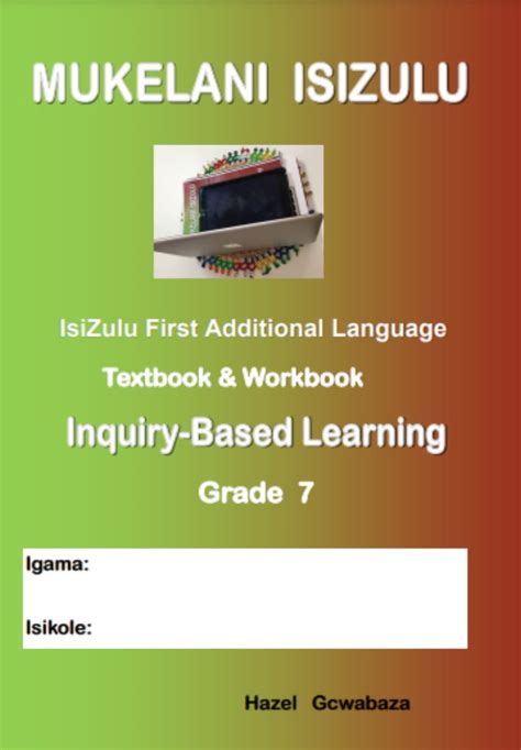 Grade 7 Mukelani Isizulu Workbook Welcome To Dc Books Welcome To Dc