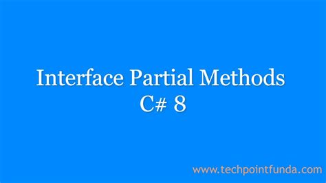 Partial Interface And Partial Interface Methods With Live Examples In