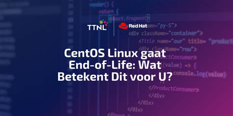 Centos Linux Gaat End Of Life Wat Betekent Dit Voor U