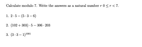 Solved Calculate Modulo 7 Write The Answers As A Natural