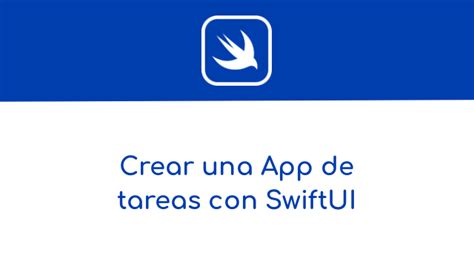 Curso De Swiftui 9 Crear Una App De Tareas Con Swiftui