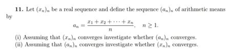 solved xn n be a real sequence and define the sequence