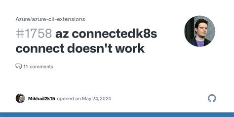 Az Connectedk8s Connect Doesnt Work · Issue 1758 · Azureazure Cli Extensions · Github