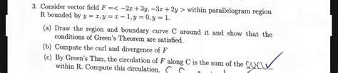 Solved 3 Consider Vector Field F −2x3y−3x2y Within