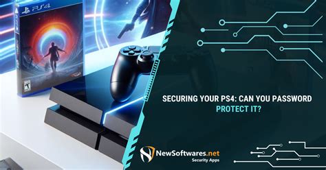Securing Your PS4 Can You Password Protect It Newsoftwares Net Blog
