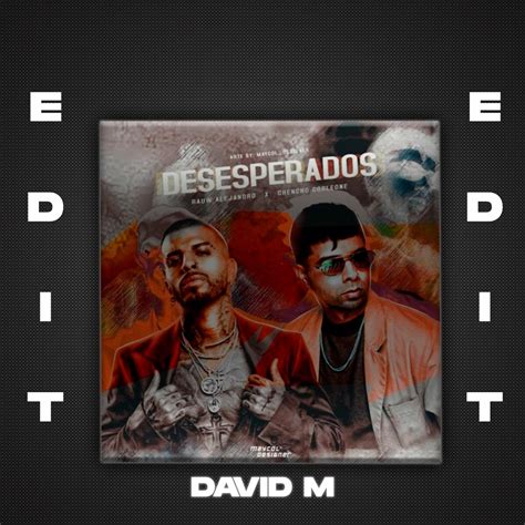 Stream Rauw Alejandro Ft Chencho Corleone Desesperados David M Edit