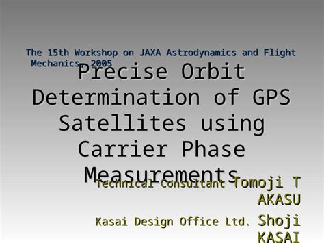 Ppt Precise Orbit Determination Of Gps Satellites Using Carrier Phase
