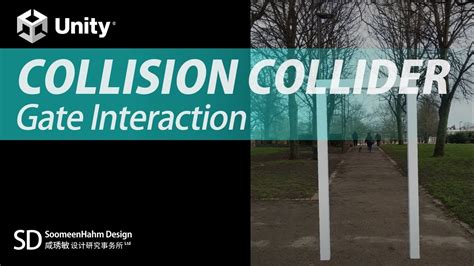 Unity Interaction Tutorial Gate Interact With Collision Collider YouTube