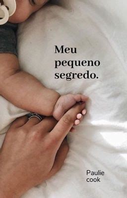 Meu Pequeno Segredo Capitulo Wattpad