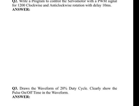 Solved Q2 Write A Program To Control The Servomotor With A