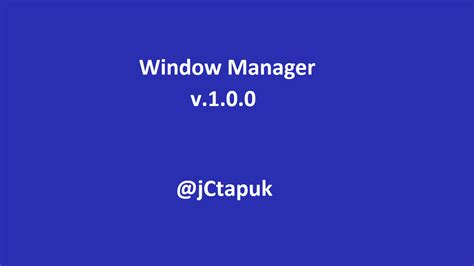 Window Manager By Jctapuk Community Content Core Creator Forums