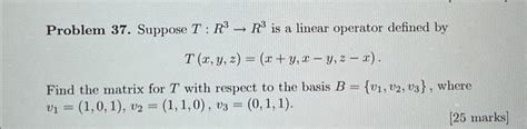 solved problem 37 suppose t r {3} rightarrow r {3}