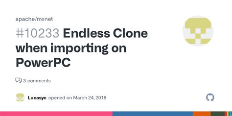 Endless Clone When Importing On Powerpc · Issue 10233 · Apachemxnet · Github