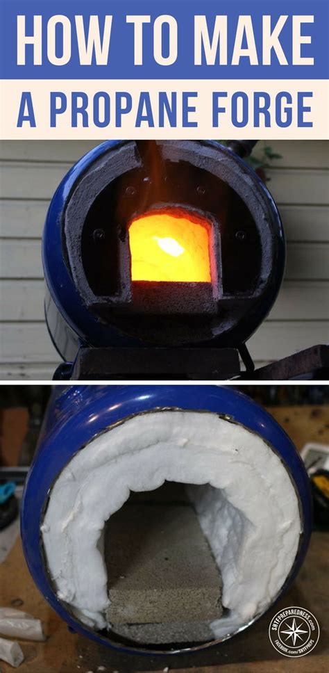 How To Make A Propane Forge Shtfpreparedness