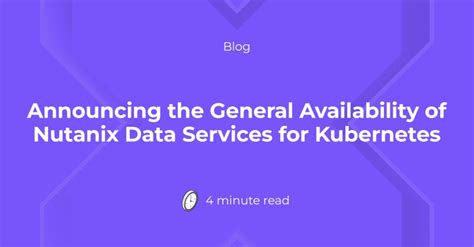 Announcing The General Availability Of Nutanix Data Services For