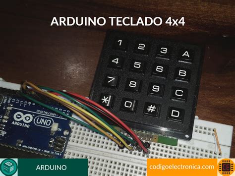 Arduino Teclado 4x4 Código Electrónica