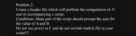 Solved Problem Create A Header File Which Will Perform Chegg Com