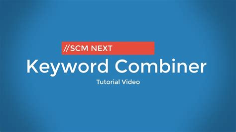 Keyword Combiner Tutorial Youtube Keyword Combiner Tutorial Youtube
