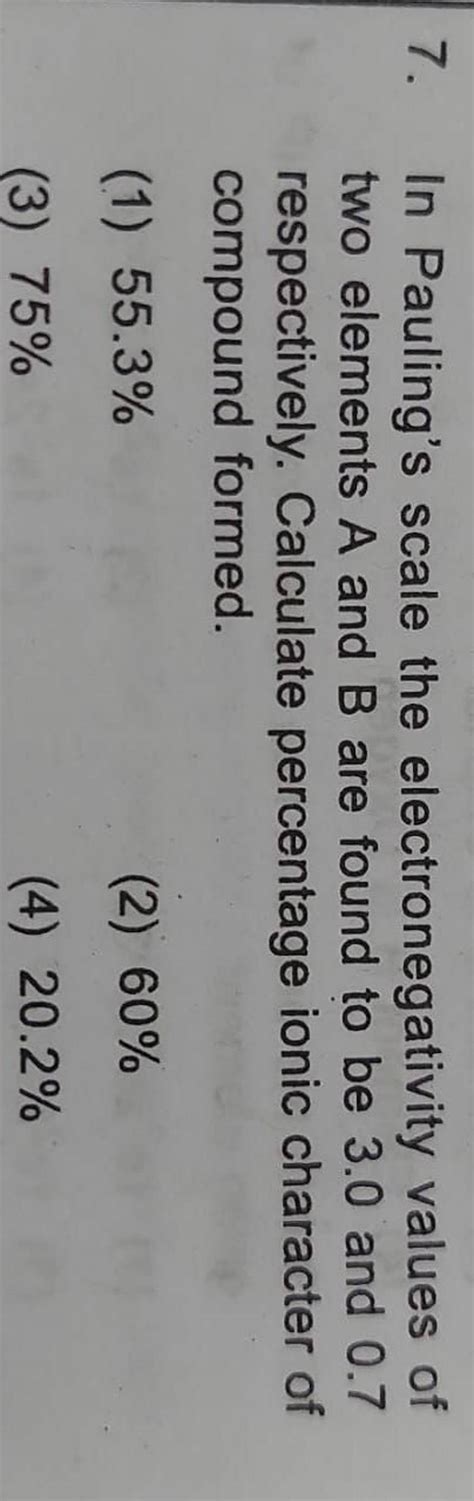 In Paulings Scale The Electronegativity Values Of Two Elements A And B A