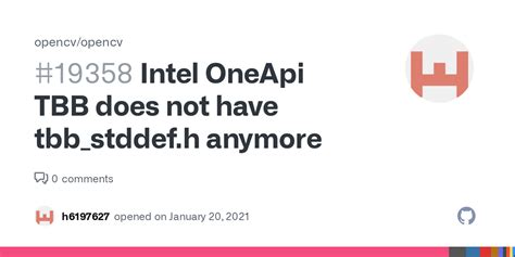 Intel Oneapi Tbb Does Not Have Tbbstddefh Anymore · Issue 19358 · Opencvopencv · Github