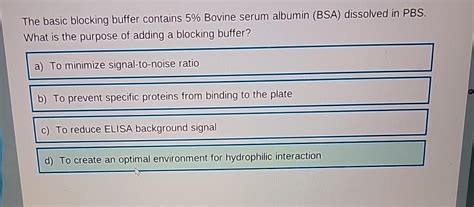 Solved The Basic Blocking Buffer Contains 5 ﻿bovine Serum
